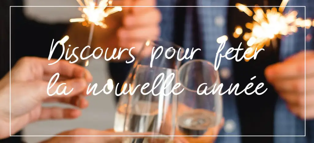 Idées de discours pour fêter la nouvelle année